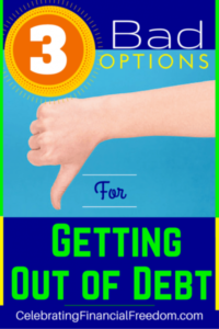 Bad Options for Getting Out of Debt