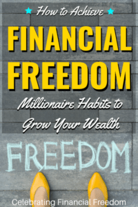 How to Achieve Financial Freedom- Millionaire Habits to Grow Your ...