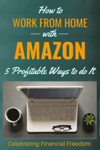 How to Work from Home with Amazon- 5 Profitable Ways to Do it ...