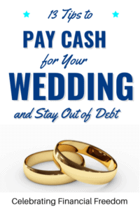 13 Tips to Pay Cash for Your Wedding and Stay Out of Debt - Celebrating ...